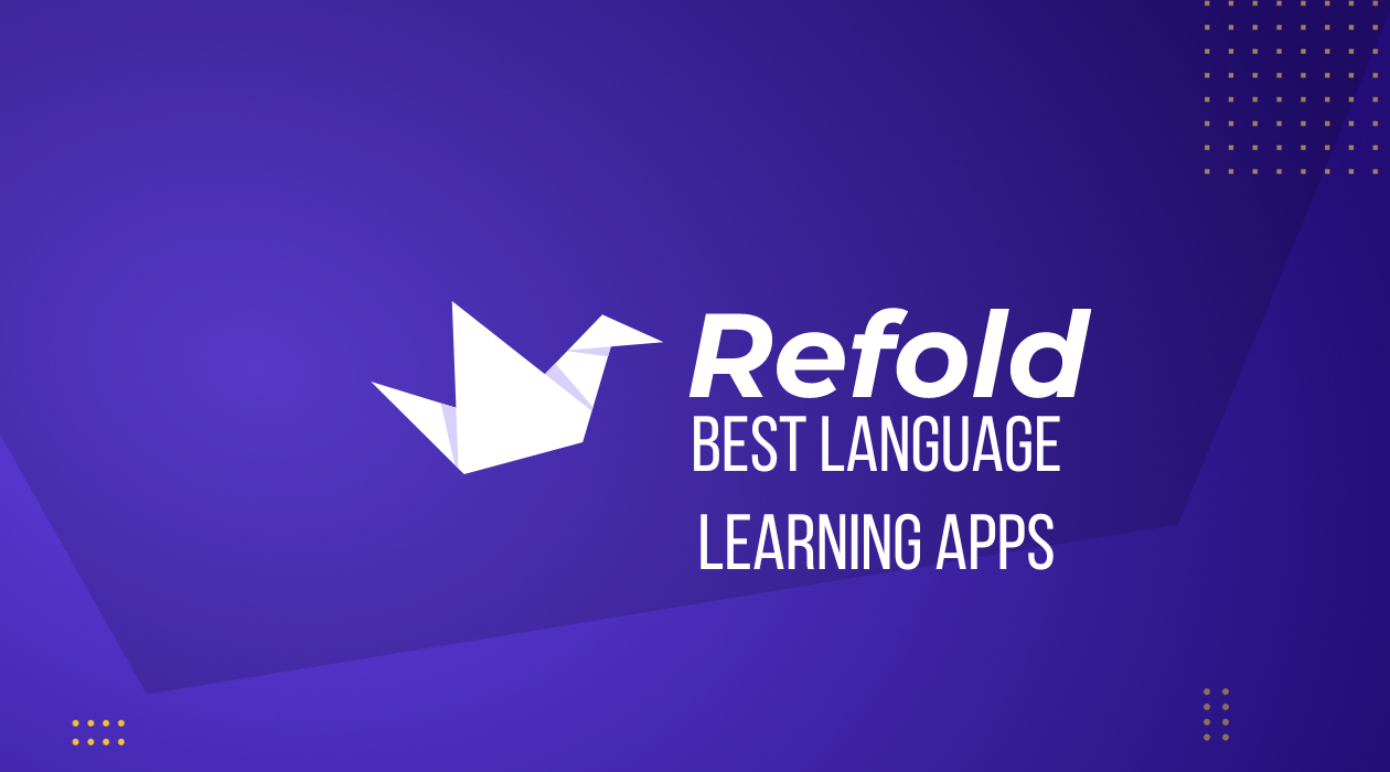 The Best Language Learning Apps - Refold